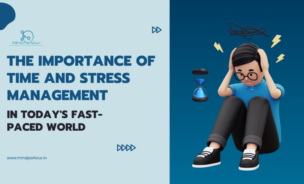The importance of time and stress management in today’s fast-paced world – Best Professional ...